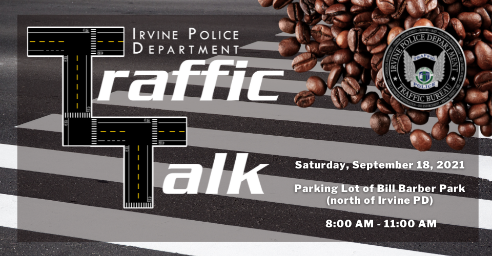 Coffee and Traffic Talk with the Irvine Police Department's Traffic ...