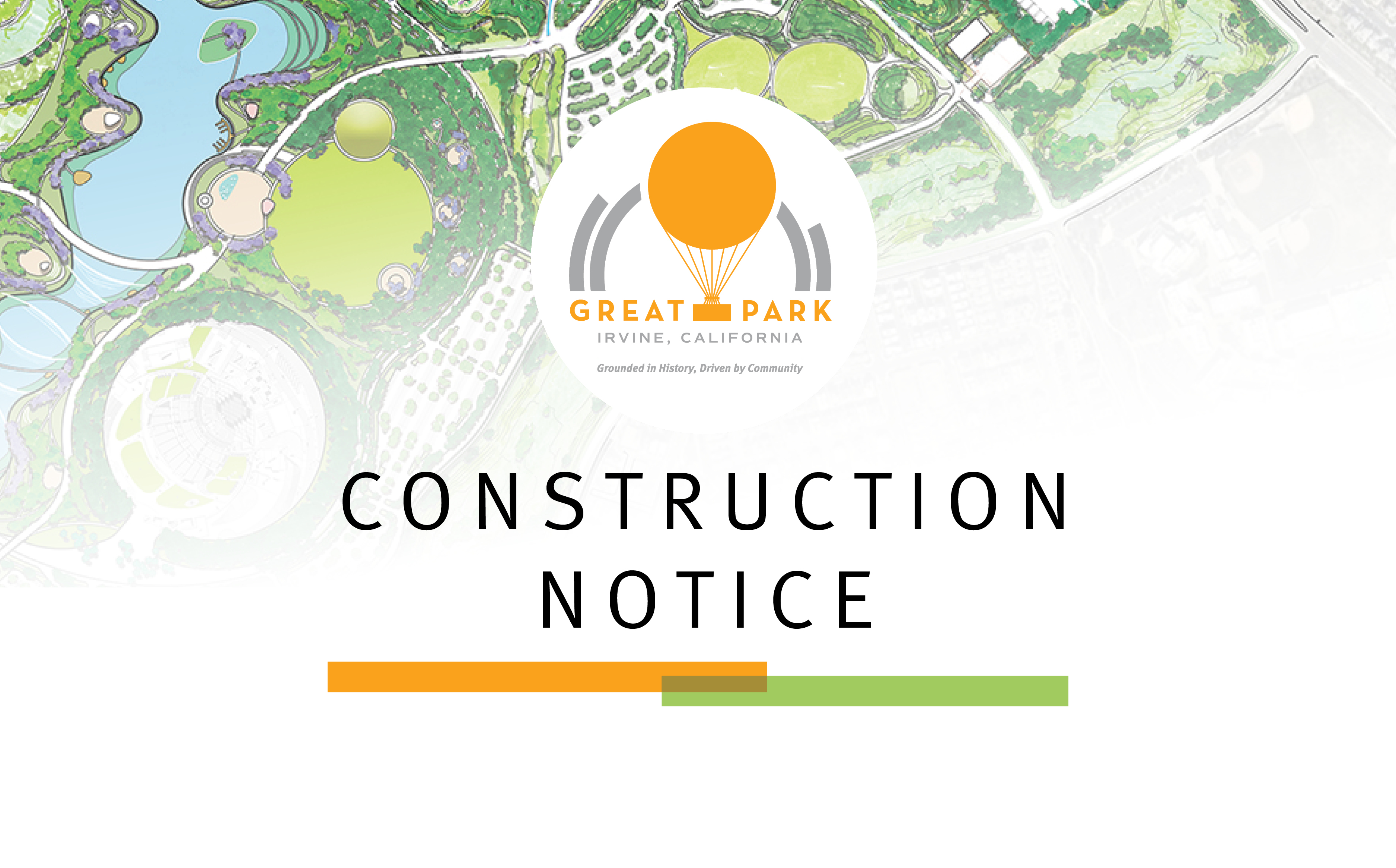 Great Park Construction Notice for March 2024 | City of Irvine