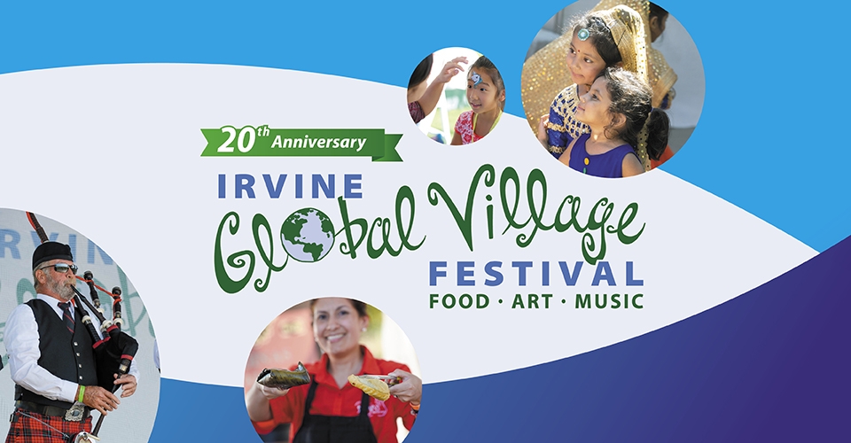 Celebrate 20 Years of Irvine Global Village Festival at Great Park ...